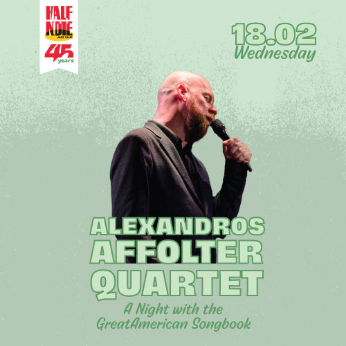 Ο Alexandros Affolter Eπιστρέφει στο Half Note | αθηΝΕΑ